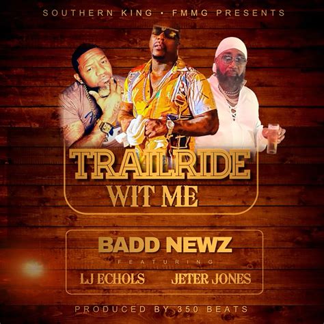 Trailride Wit Me Feat LJ Echols Jeter Jones Single Album By