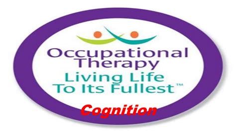 Occupational Therapy And Cognition Pptx Brain And Nervous System Disorders Diseases And