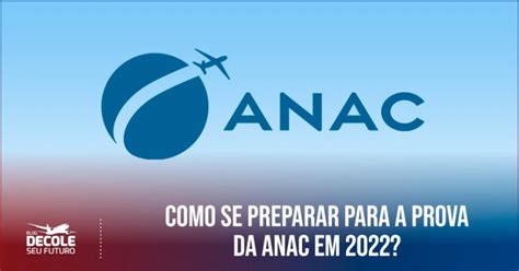 Como Se Preparar Para A Prova Da Anac Em 2022