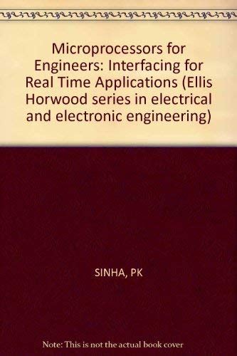 Microprocessors For Engineers Interfacing For Real Time Applications