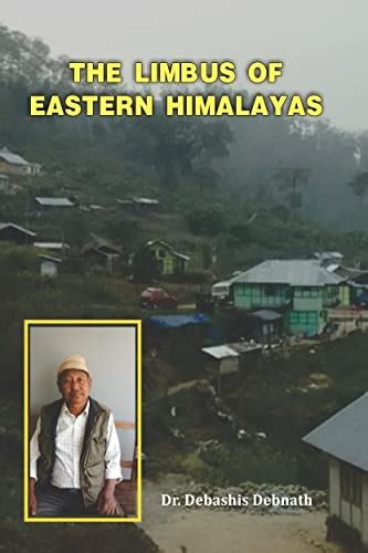 The Limbus Of Eastern Himalayas Dr Debashis Debnath 9789389381221 Abebooks