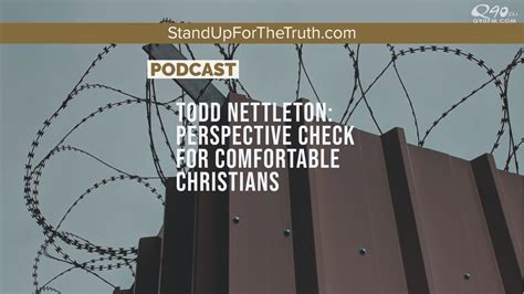 Todd Nettleton Perspective Check For Comfortable Christians Stand Up