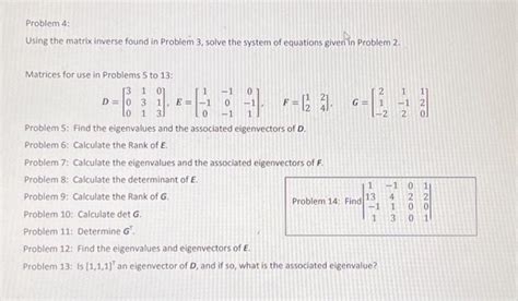 Solved Problem Using The Matrix Inverse Found In Problem Chegg