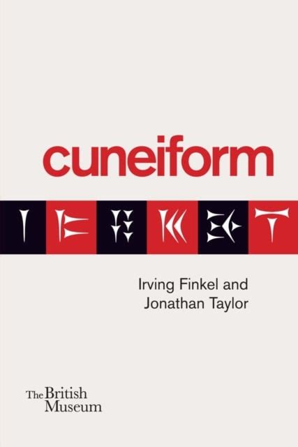 Cuneiform By Irving Finkel Jonathan Taylor Shakespeare And Company