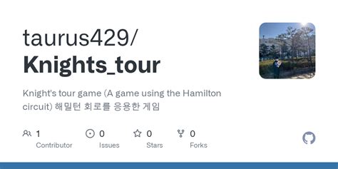 Github Taurus429knightstour Knights Tour Game A Game Using The Hamilton Circuit 해밀턴 회로를