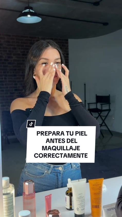 Cómo Preparar Tu Piel Antes Del Maquillaje Correctamente Tiktok