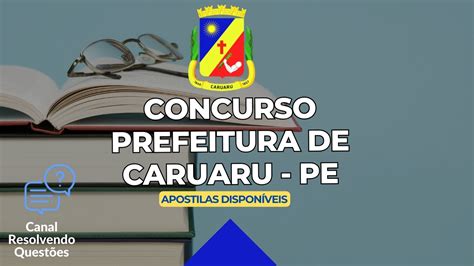 Apostilas Concurso Prefeitura De Caruaru Pe 60 Vagas😻 Junte Se à
