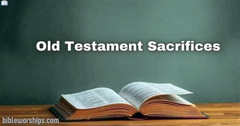 55 Bible Verses About Sacrifice
