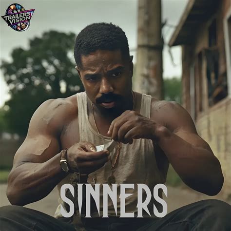 Sinners 2025 Cast Plot Release Date And Trailer