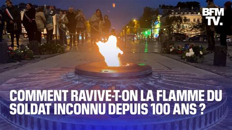 11 Novembre Comment Ravive T On La Flamme Du Soldat Inconnu Depuis 100