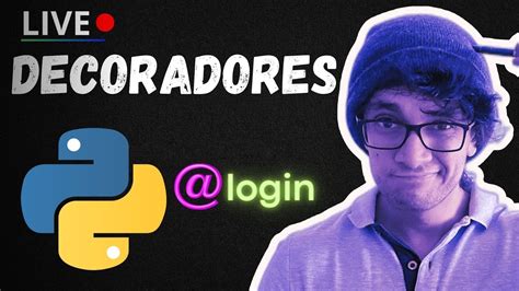 Decoradores En Python Explicado Fácil Aprende Con Ejemplos Prácticos