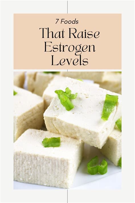 7 Foods That Raise Estrogen Artofit