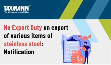 No Export Duty On Export Of Various Items Of Stainless Steel Notification