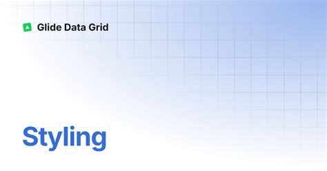 Styling Glide Data Grid