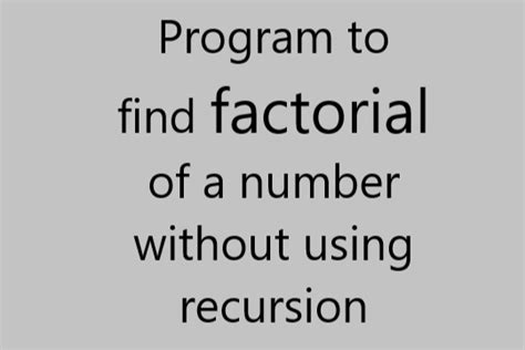 Factorial Of A Number In Java Without Recursion Iterative Approach
