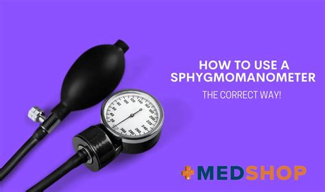 How To Use A Sphygmomanometer The Correct Way — Medshop Malaysia