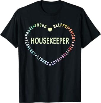 Housekeeper Housekeeping T Shirt Clothing Shoes And Jewelry