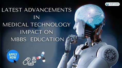 The Influence Of State Of The Art Advancements In Medical Technology Softamo Education Group