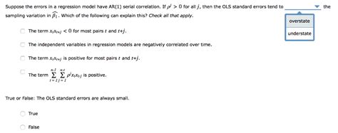 solved 1 properties of ols with serially correlated errors