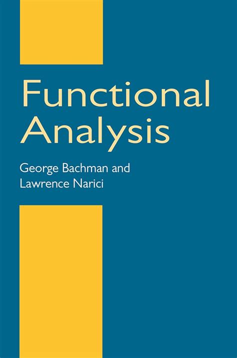 Functional Analysis Dover Books On Mathematics Bachman G Amazon De Bücher