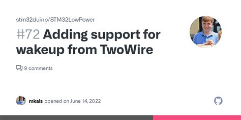 Adding Support For Wakeup From Twowire · Issue 72 · Stm32duinostm32lowpower · Github