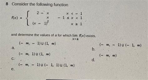 solved 8 consider the following function 2 x f x { x