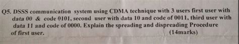Solved Q5 Dsss Communication System Using Cdma Technique