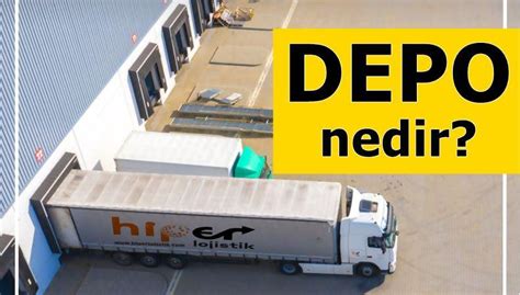 Depo Nedir Ne Demek Hiper Lojistik A Ş