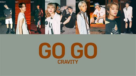 [lyrics 가사] Cravity 크래비티 Go Go Youtube