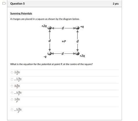 Solved Question Pts Summing Potentials Charges Are Placed In A
