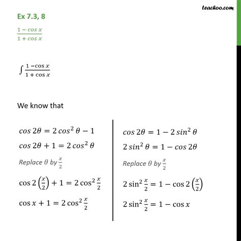 Ex 7 3 8 Integrate 1 Cos X 1 Cos X Chapter 7 Class 12