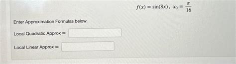 Solved Find The Local Quadratic Approximation Of F At X