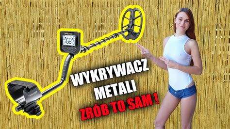 WYKRYWACZ METALi ZRÓB TO SAM pinpointer YouTube