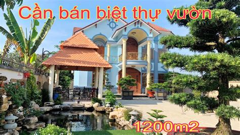 cần bán biệt thự vườn cây trái hồ koi 1200m2 Tân Phú Trung gần