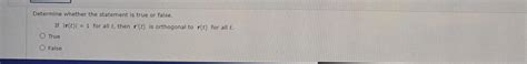 Solved Determine Whether The Statement Is True Or False For Chegg