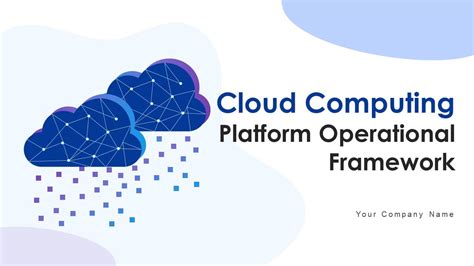 cloud computing platform operational framework powerpoint ppt template