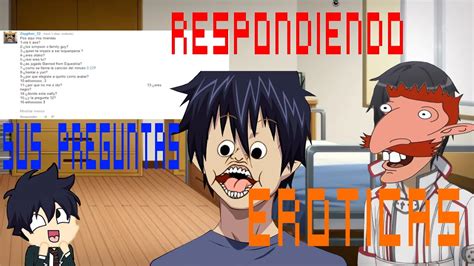 Respondiendo Sus Preguntas Sensuales ʖ Parte 1 YouTube