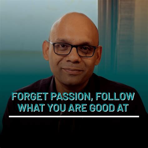 Linkedin News India On Linkedin Follow Your Passion Is Great Advice When The Person Has A Clear