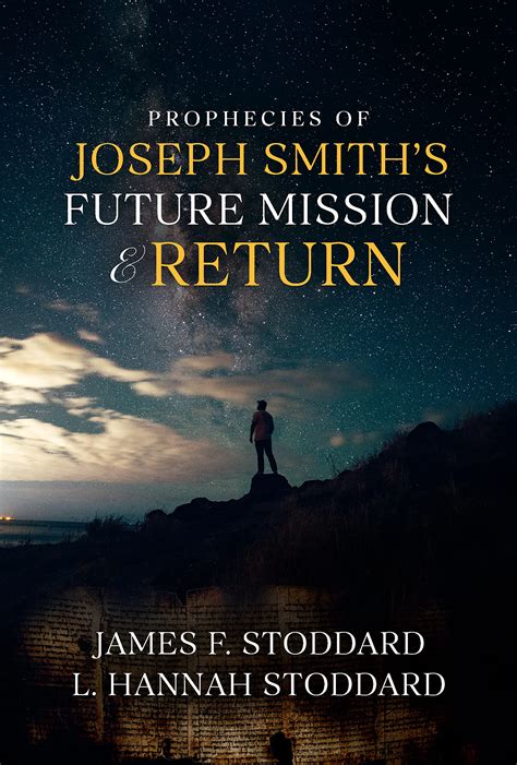 Prophecies Of Joseph Smiths Future Mission And Return Isaiah
