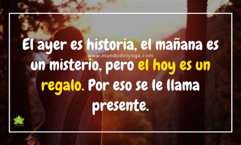 Lo que pasó se fue lo que esperas no está sólo el presente es tuyo aprovéchalo El Mundo