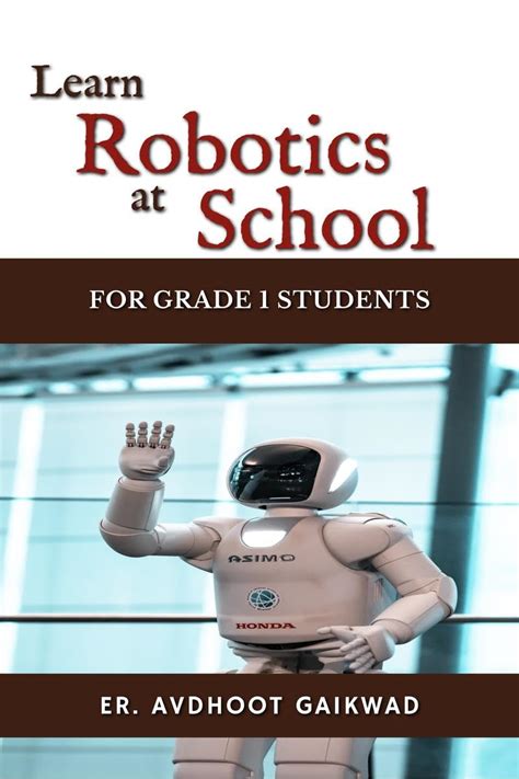 Buy Learn Robotics At School For Grade Book Online At Low Prices In India Learn Robotics At
