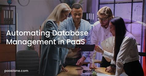 Automating Database Management In PaaS