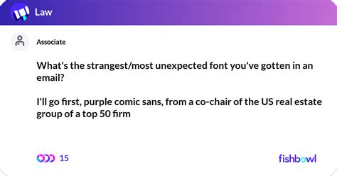 What S The Strangest Most Unexpected Font You Ve G Fishbowl