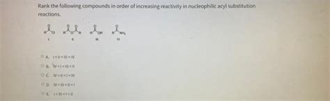 Solved Rank The Following Compounds In Order Of Increasing