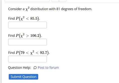 Solved Consider A χ2 Distribution With 81 Degrees Of