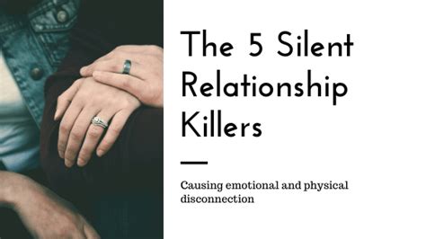 5 Silent Relationship Killers That Can Cause Emotional Disconnection