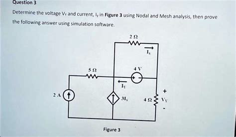 question 3 determine the voltage vy and current iy in figure 3 using