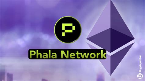 Polkadot Parachain Phala Network Launches Ethereum Layer Network