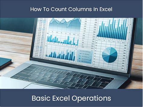Tutoriel Excel Comment Compter Les Colonnes Dans Excel