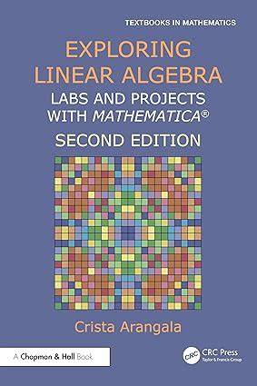 Exploring Linear Algebra Labs And Projects With Mathematica Nd
